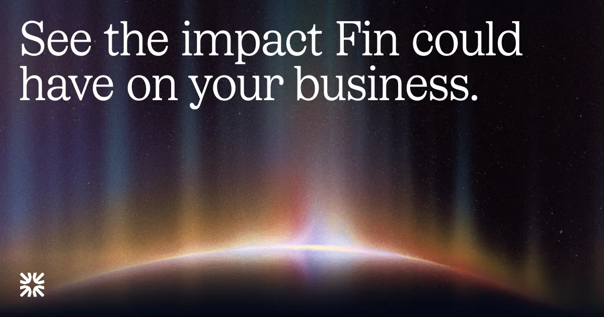 Fin ROI Calculator | See the impact Fin can have on your business